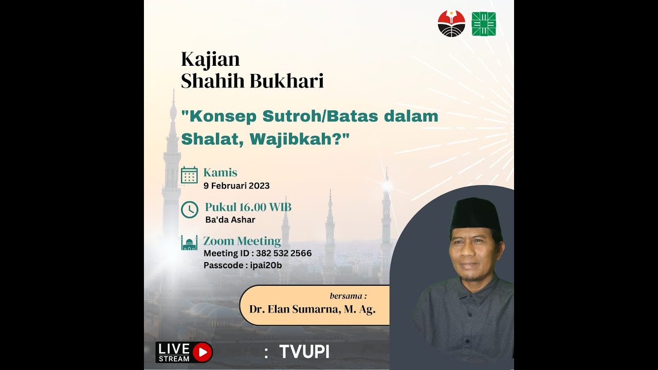 Kajian Hadist Shahih Bukhari: "Konsep Sutroh/Batas dalam Shalat ...