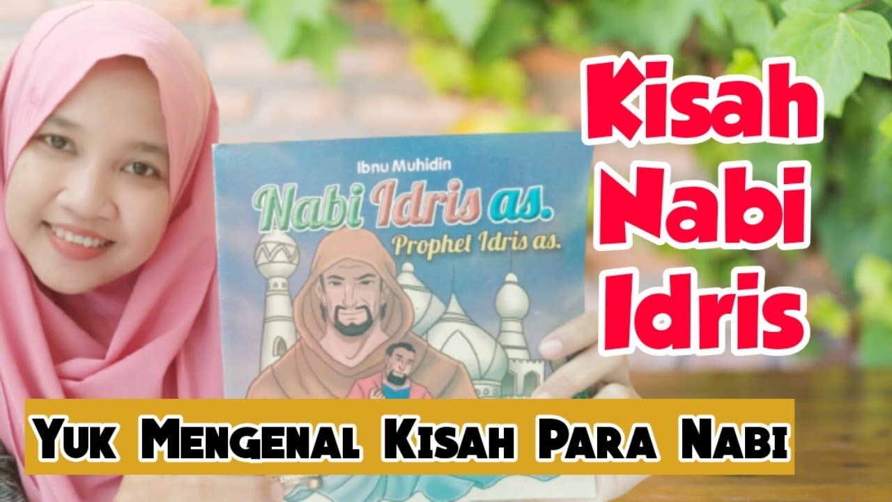 Read Aloud PAUD : Kisah Nabi Idris - YouTube
