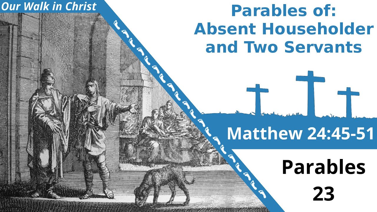 Absent Householder and Two Servants | Parables 23 - YouTube