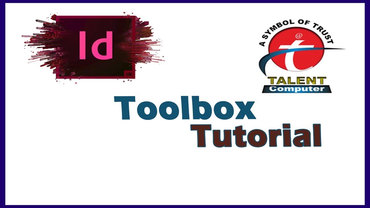 Adobe Indesign :- Introduction to Toolbox - YouTube
