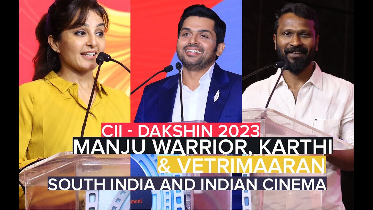 CII DAKSHIN 2023 Inaugural Function I Actor Karthi I Dir Vetrimaaran I ...