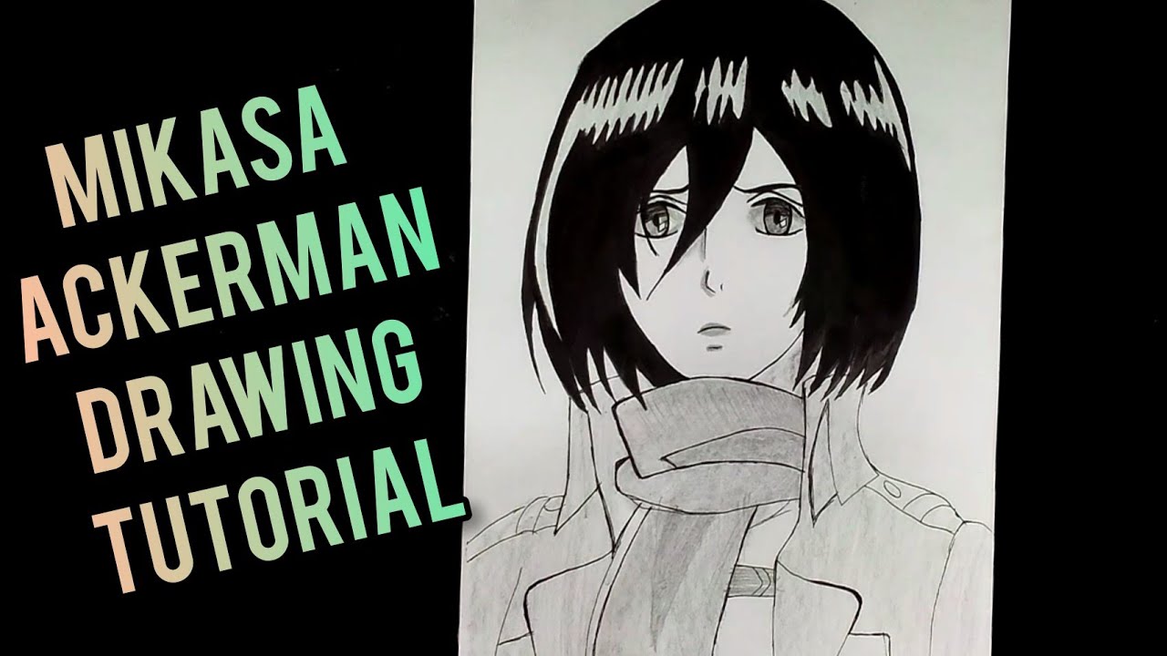 How To Draw Mikasa Ackerman || Anime Girl Drawing Tutorial - YouTube