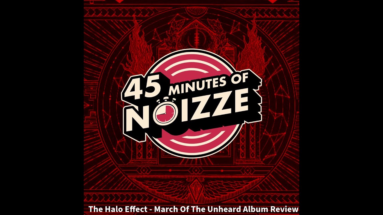 The Halo Effect - March Of The Unheard Album Review - YouTube