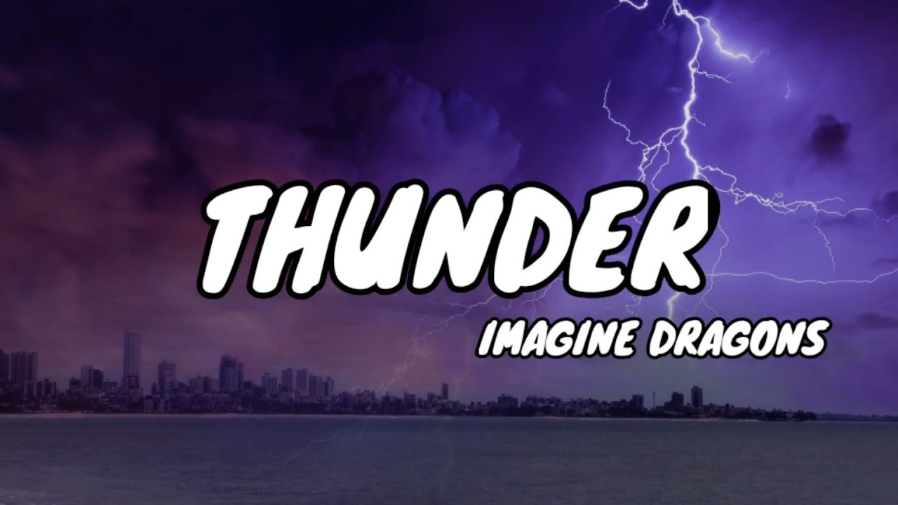 Imagine Dragons - Thunder (Lyrics)🎧 - YouTube