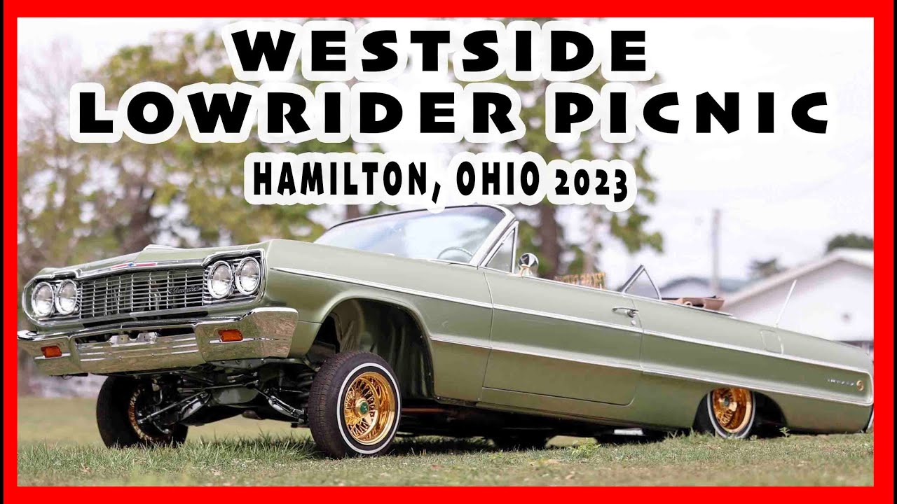 WESTSIDE LOWRIDERS - HAMILTON, OH 2023. - YouTube