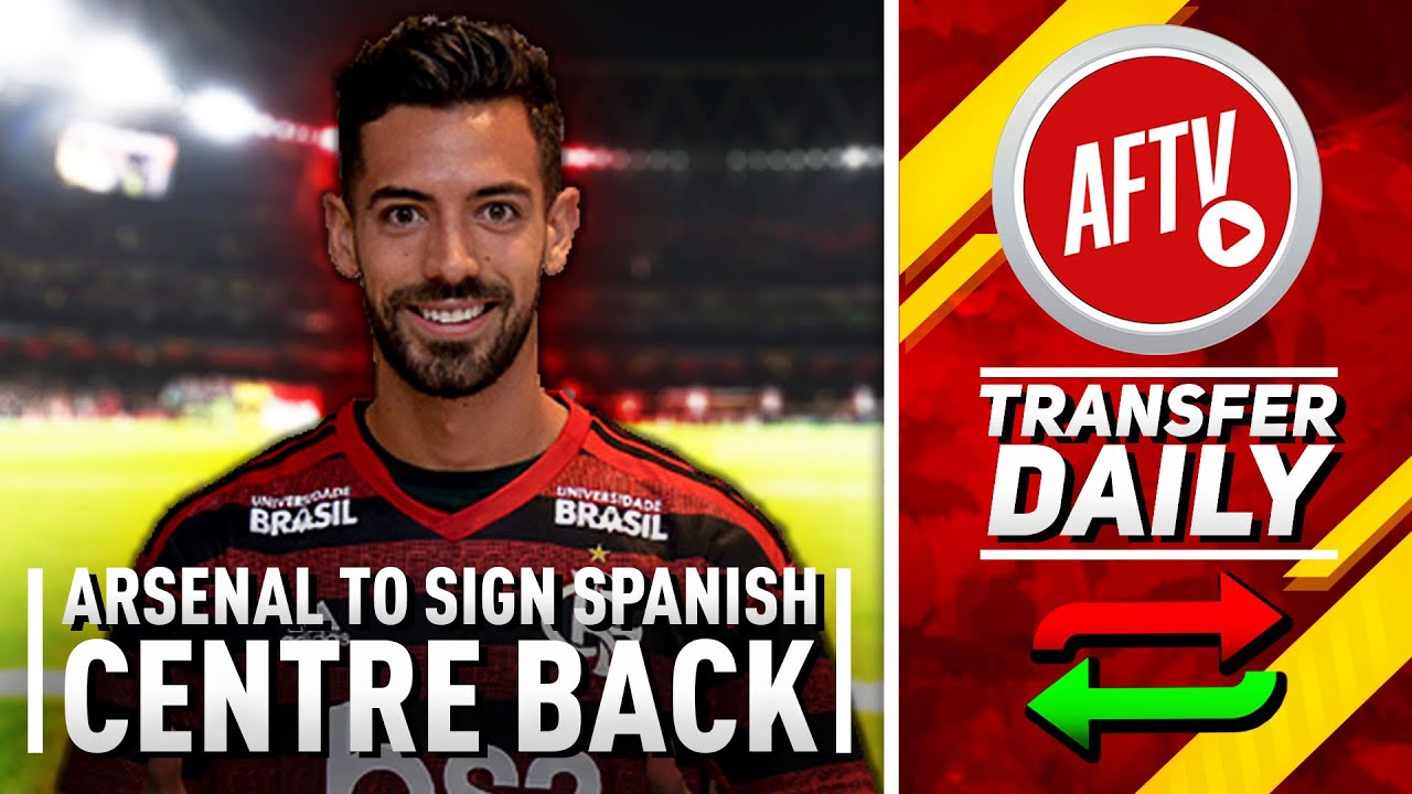 Arsenal To Sign Spanish Centre Back Pablo Mari | AFTV Transfer Daily ...