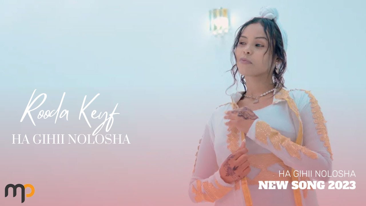 ROODA KEYF 2023 | HAGIHII NOLOSHA | HEES CUSUB - YouTube