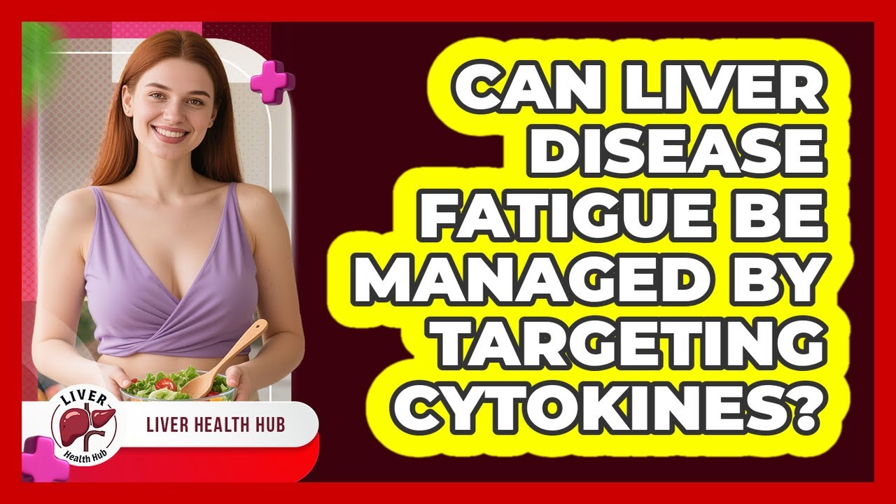 Can Liver Disease Fatigue Be Managed By Targeting Cytokines? - Liver ...