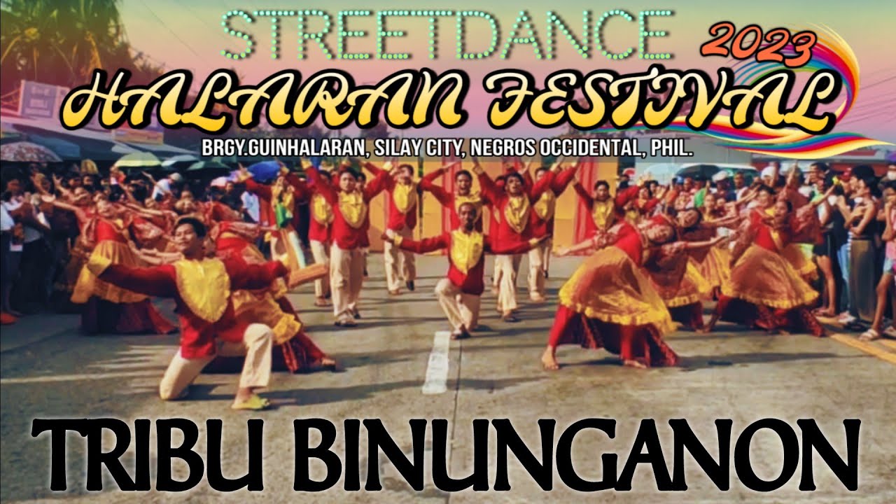 𝐇𝐚𝐥𝐚𝐫𝐚𝐧 𝐅𝐞𝐬𝐭𝐢𝐯𝐚𝐥 2023 𝗦𝗧𝗥𝗘𝗘𝗧𝗗𝗔𝗡𝗖𝗘 - TRIBU BINUNGANON - HACIENDA BINUNGA ...