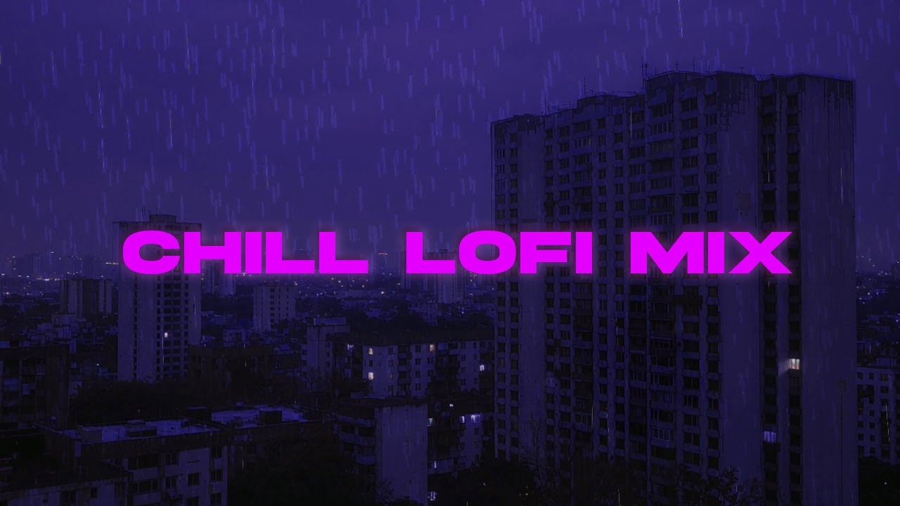 Chill Lofi Mix | Sleep Mood [Lo-fi Hip Hop Beats for study/calm/heal ...