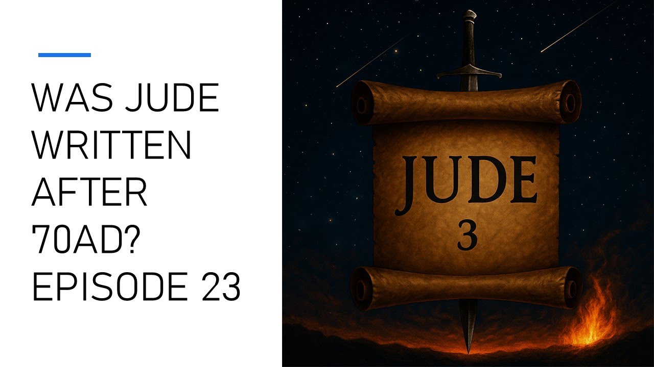 Was Jude Written After 70AD? Episode 23 (Re-Visiting Verse 5: Theodor ...