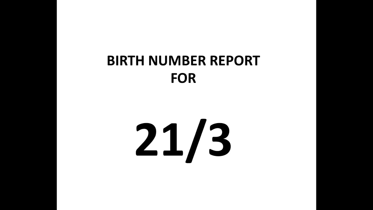 Birth Number Report 21/3 - YouTube