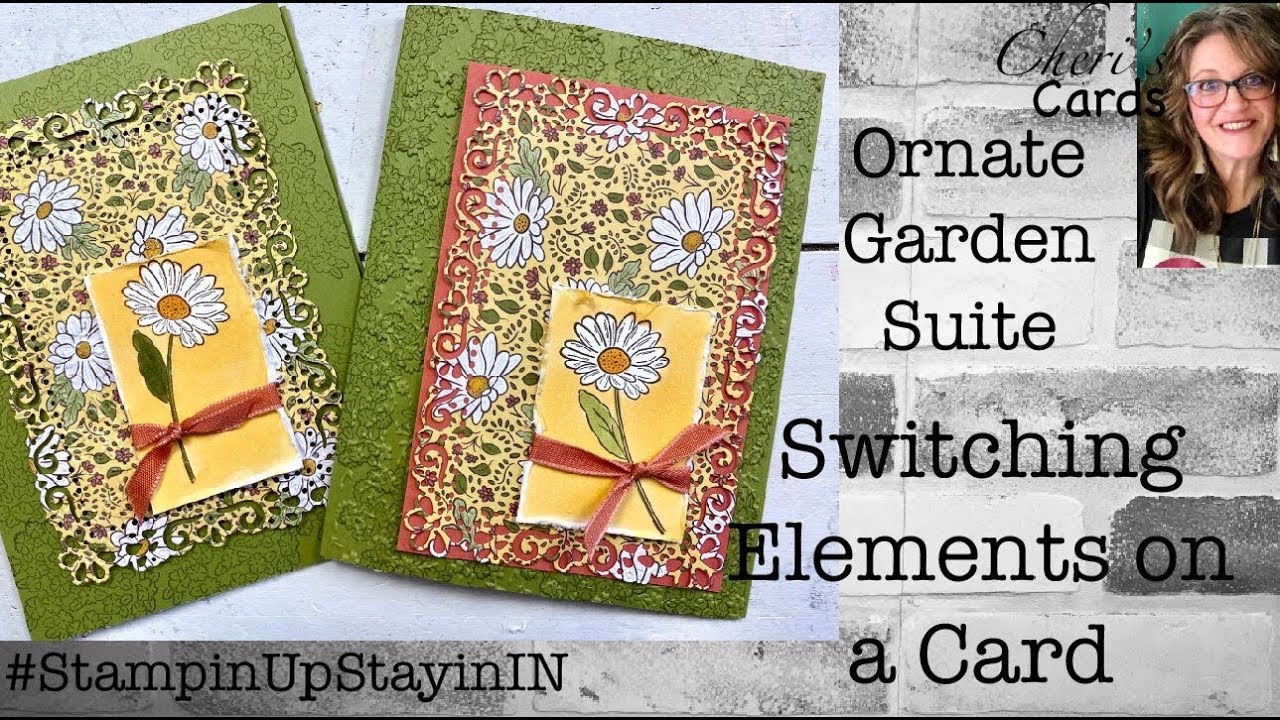Changing Elements of Your Card Design: Ornate Garden Stampin' Up! - YouTube