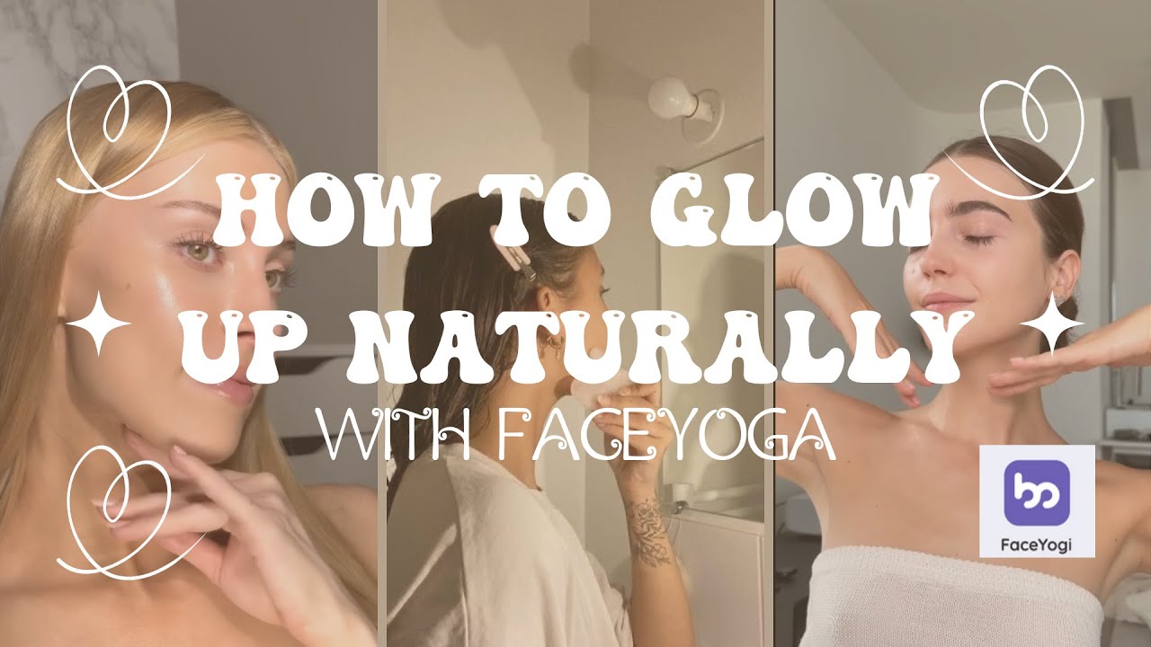 How to glow Up Naturally with Face Yoga — FaceYogi! - YouTube