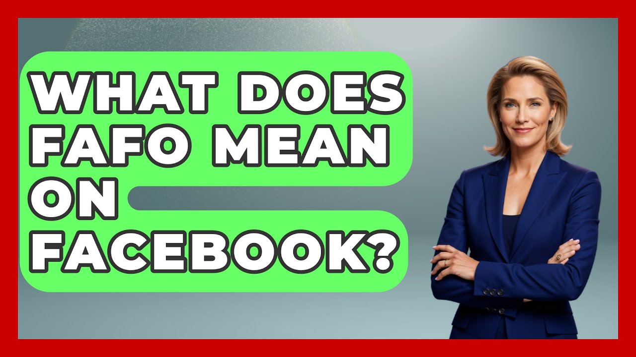 What Does FAFO Mean on Facebook? - Everyday-Networking - YouTube