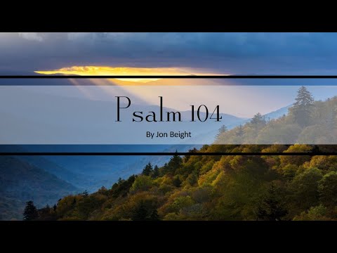 Psalm 104 by Jon Beight 1/26/20 10:30 - YouTube