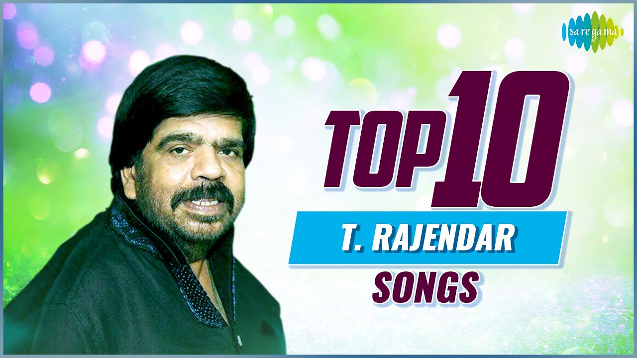 Top 10 Songs of T. Rajender | Endhan Paadalgalil | Uyire Vaa ...