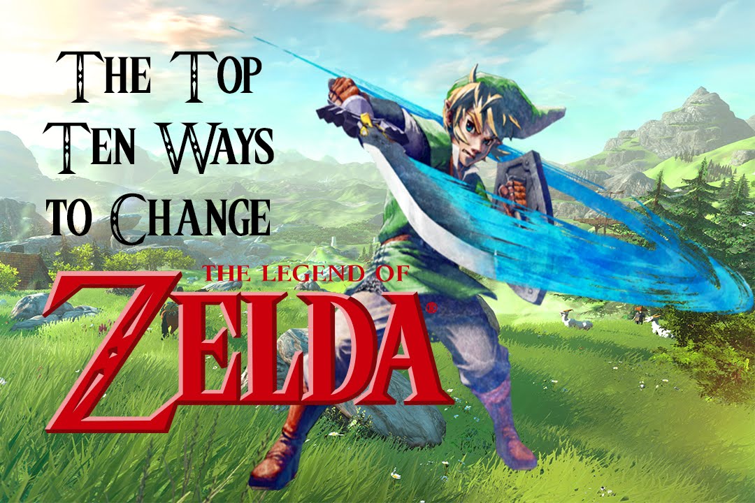 Top Ten Ways That The Legend of Zelda Could Change for the Better - YouTube