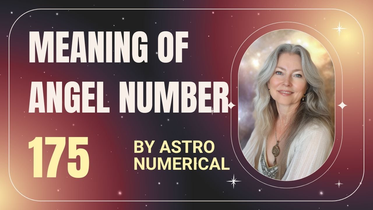 Meaning of Angel Number 175 | Spiritual Significance & Message | Astro ...