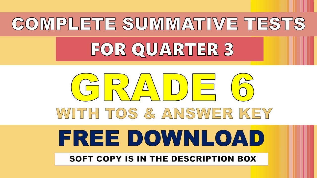 GRADE 6 Q3 COMPLETE SUMMATIVE TEST 1 4 WITH TOS AND ANSWER KEY YouTube GRADE 6 Q3 COMPLETE SUMMATIVE TEST 1 4 WITH TOS AND ANSWER KEY YouTube