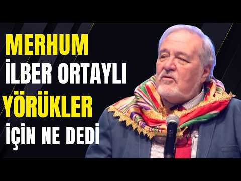 Merhum Prof. Dr. İlber Ortaylı’dan Yörükler Hakkında Dikkat Çeken Konuşma |  Antalya Yörük Festivali