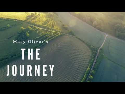 The Journey, Mary Oliver - YouTube