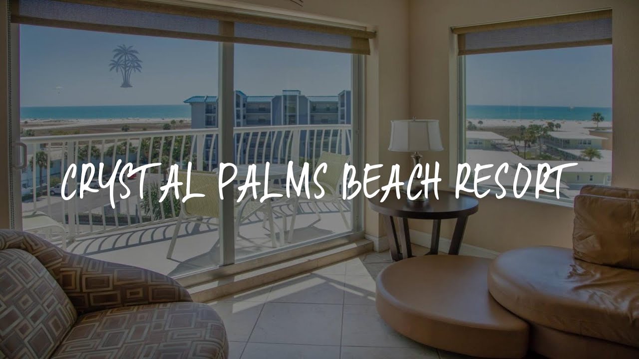 Crystal Palms Beach Resort Review - St. Pete Beach , United States of ...
