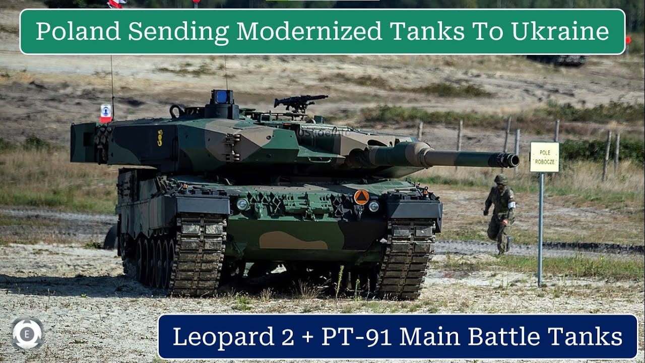 Poland Modernized Tanks In Ukraine | Leopard 2 + PT-91 Main Battle ...