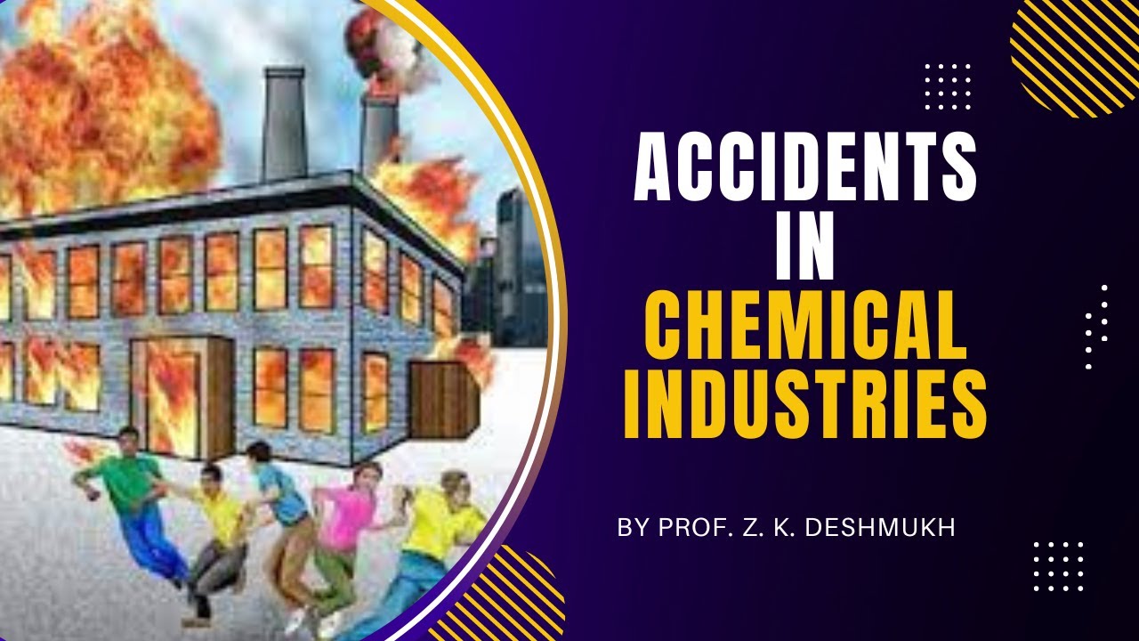 Accidents in Chemical Industry | What are some examples of chemical ...