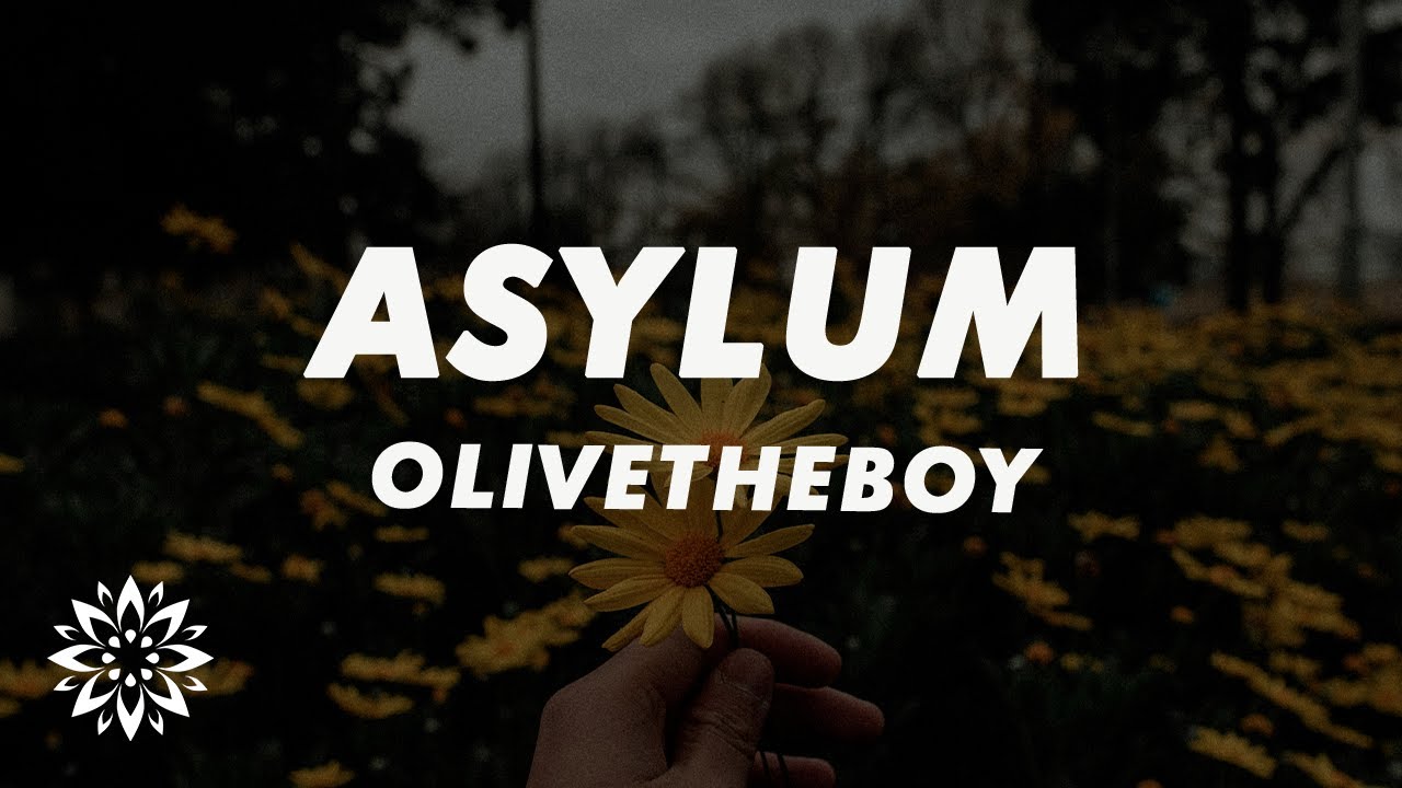 Olivetheboy - ASYLUM (Lyrics) - YouTube