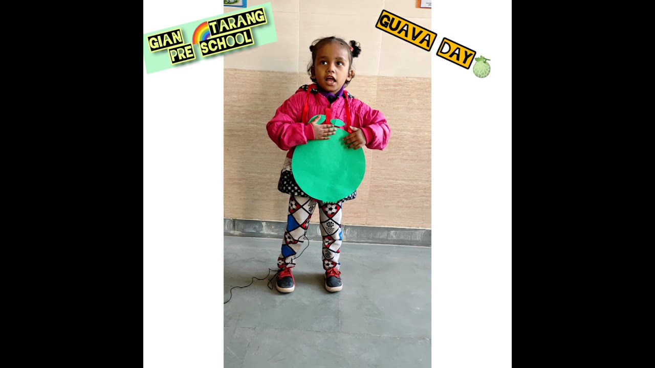 Guava🍈 Day poem beautifully recited by young Yogita😊 #preschoolteacher ...