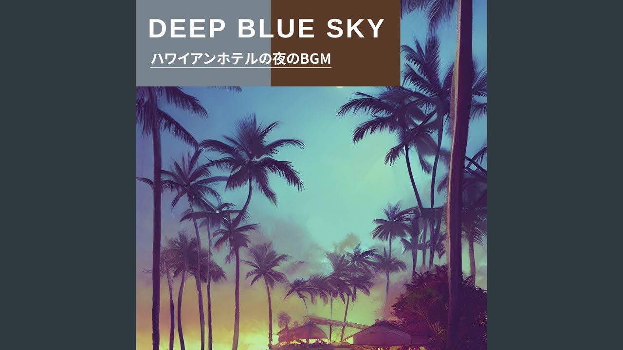 Deep Blue Sky - Beach in Hawaii Chords - Chordify