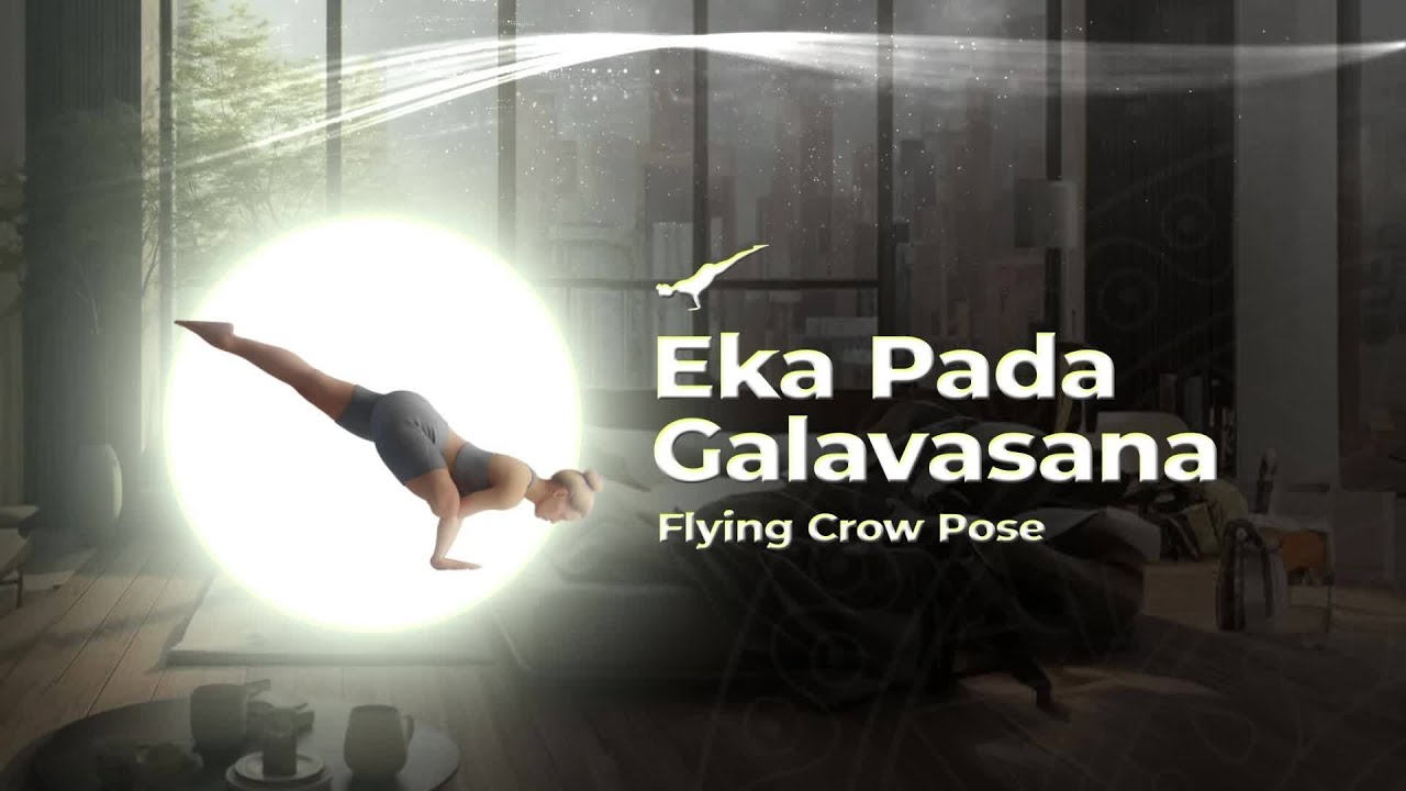 Eka Pada Galavasana | Flying Crow Pose | Advanced Yoga | Uni Smart Fitness - YouTube