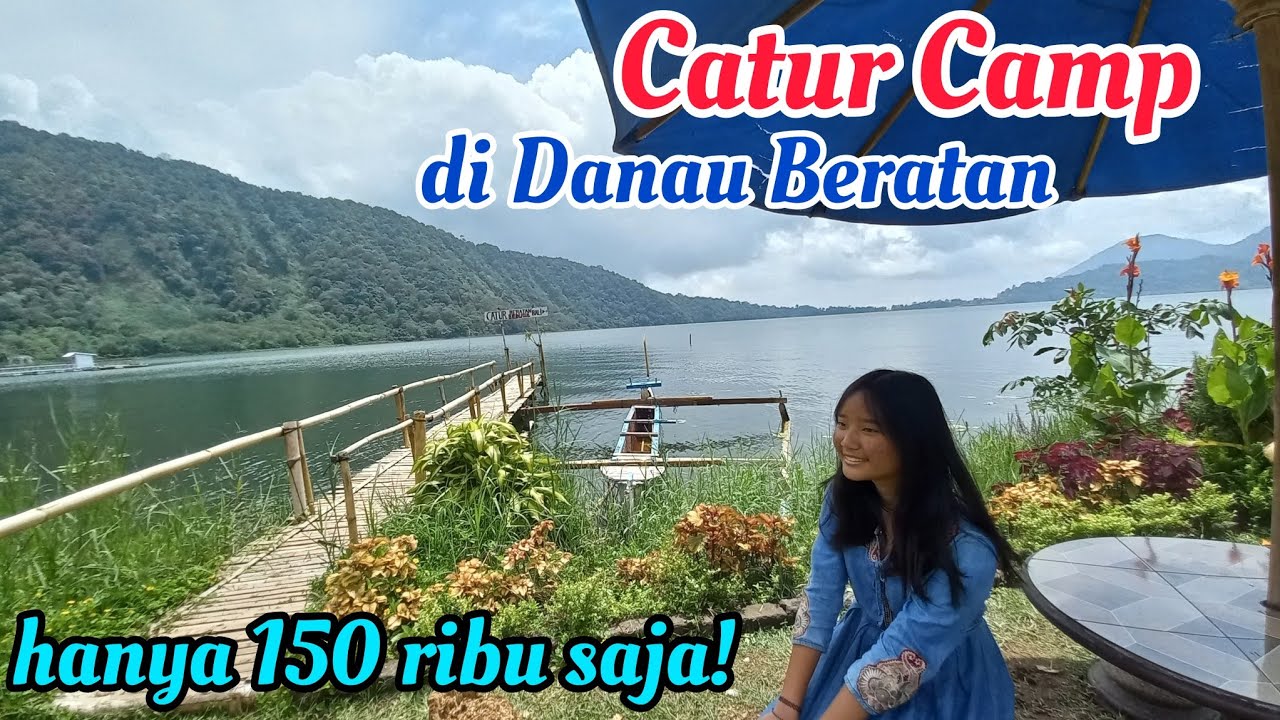 Catur Camp Bedugul | wisata di pinggir Danau Beratan Bali | glamping di ...