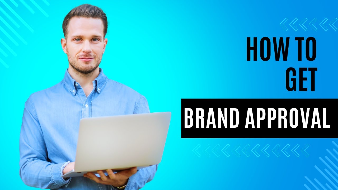 How To Get Brand Approval - YouTube