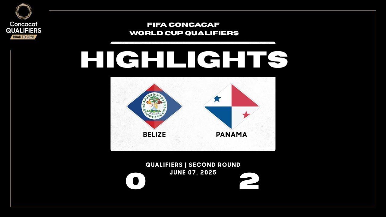 Panama vs Belize (2 - 0) RECAP FIFA Concacaf World Cup Qualifiers Road ...