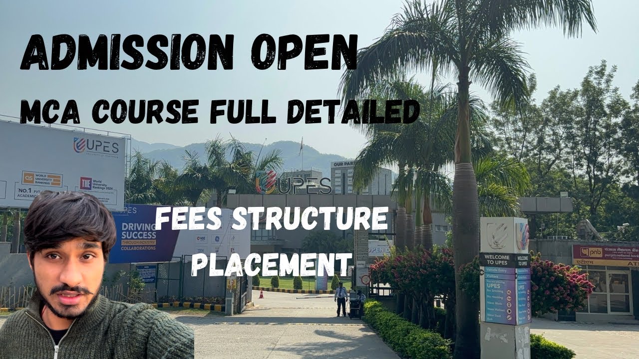 MCA COURSE IN UPES DEHRADUN || FEES, SCOPE & PLACEMENTS 2025 || SUJAL ...