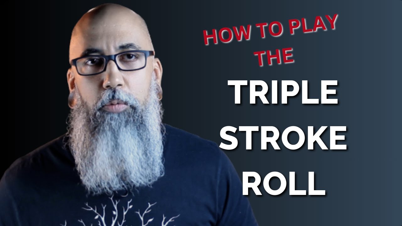 How to Play the TRIPLE STROKE ROLL - YouTube