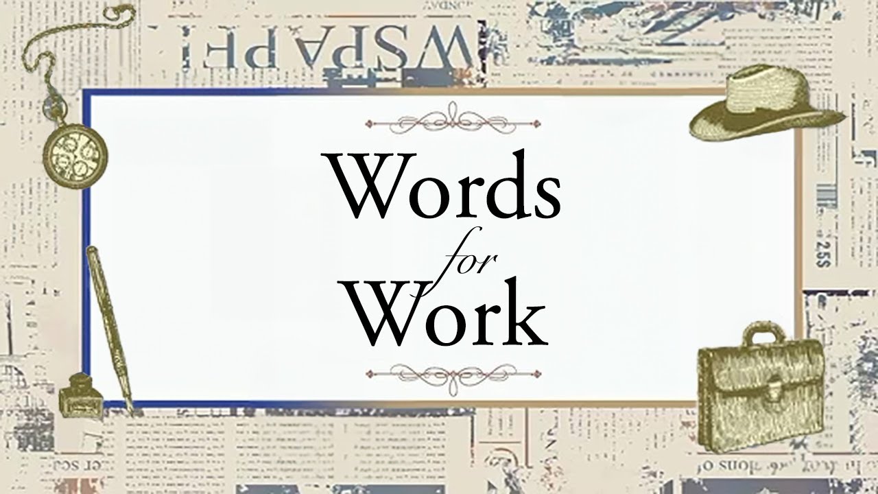 Words for Work: An Introduction - YouTube