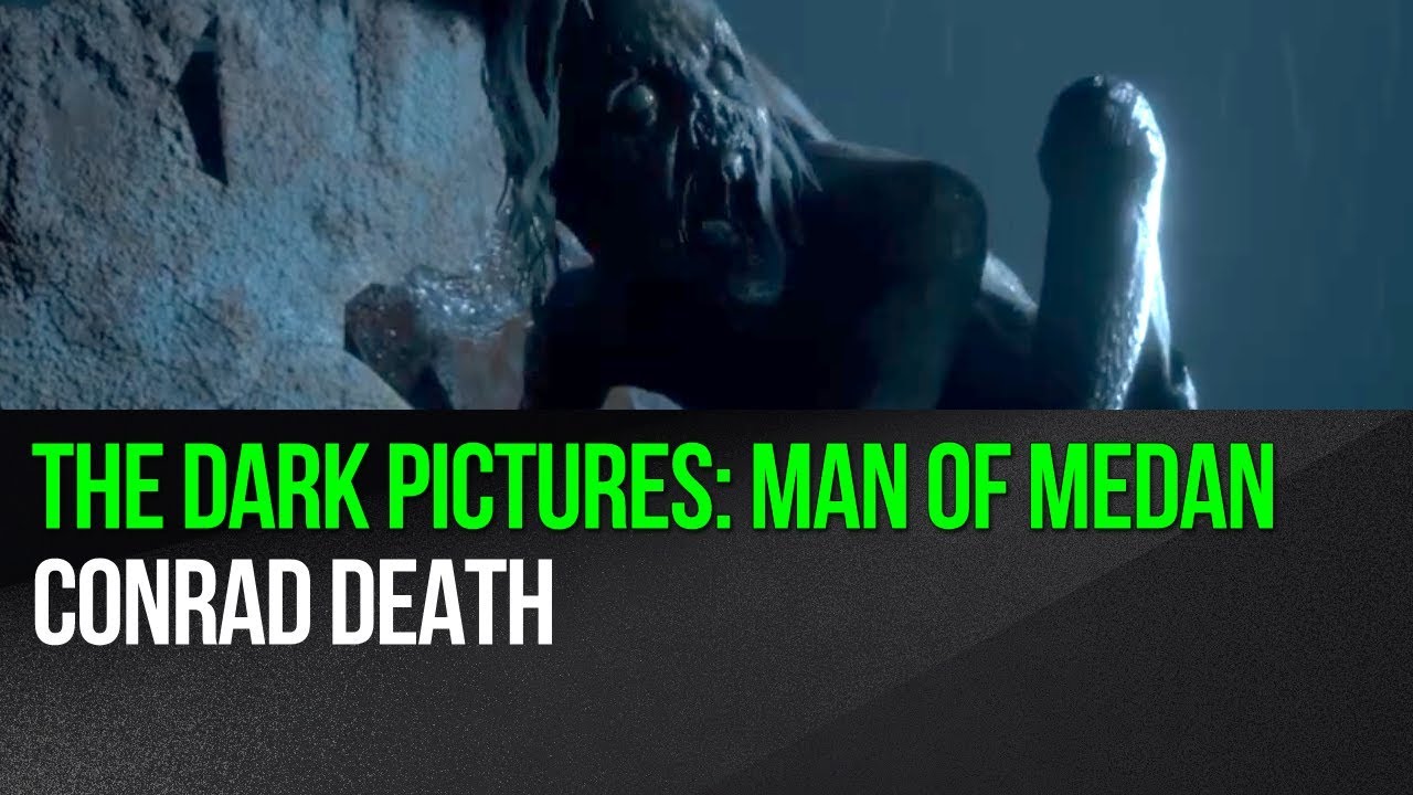 The Dark Pictures Man of Medan - Conrad Death - YouTube