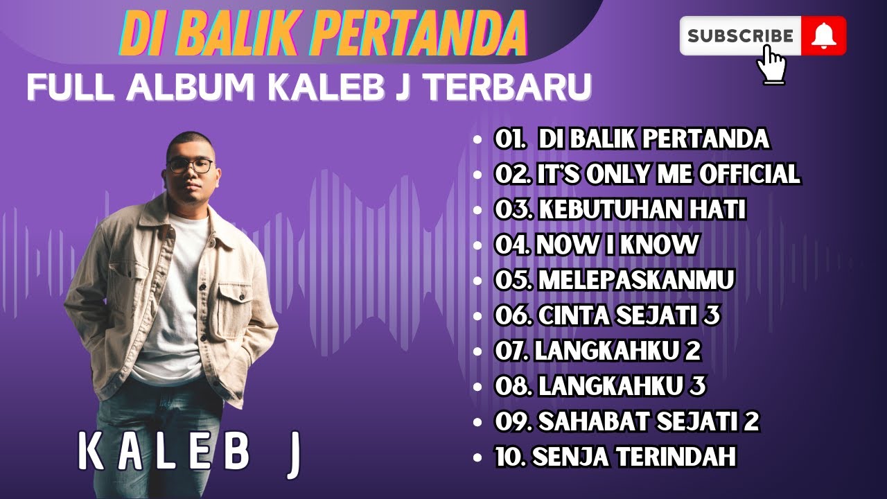 KALEB J - DI BALIK PERTANDA - IT'S ONLY ME OFFICIAL - KEBUTUHAN HATI || LAGU POP TERPOPULER 2024 ...