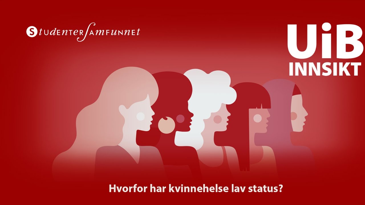 UiB Innsikt: Hvorfor har kvinnehelse lav status? - YouTube