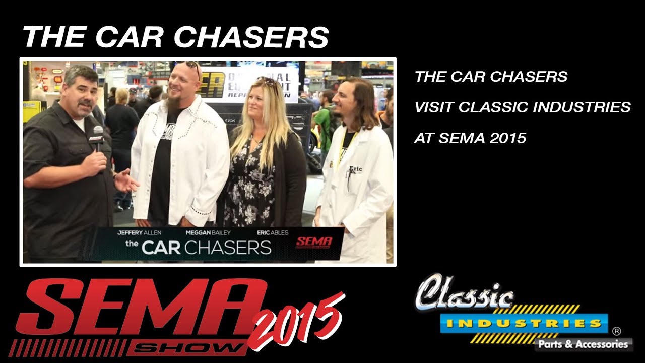 The Car Chasers Visit Classic Industries at SEMA 2015 - YouTube