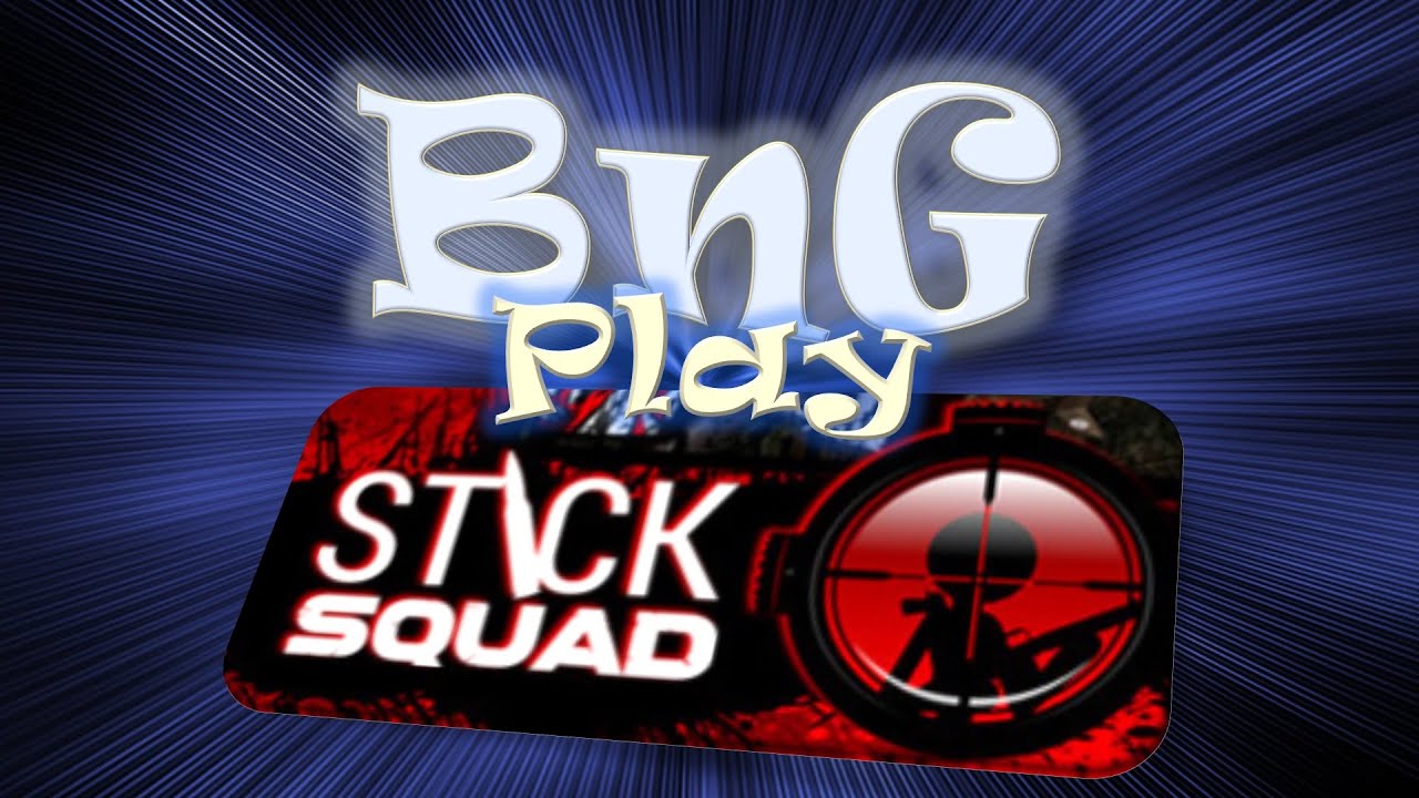 BnG Play Stick Squad - YouTube