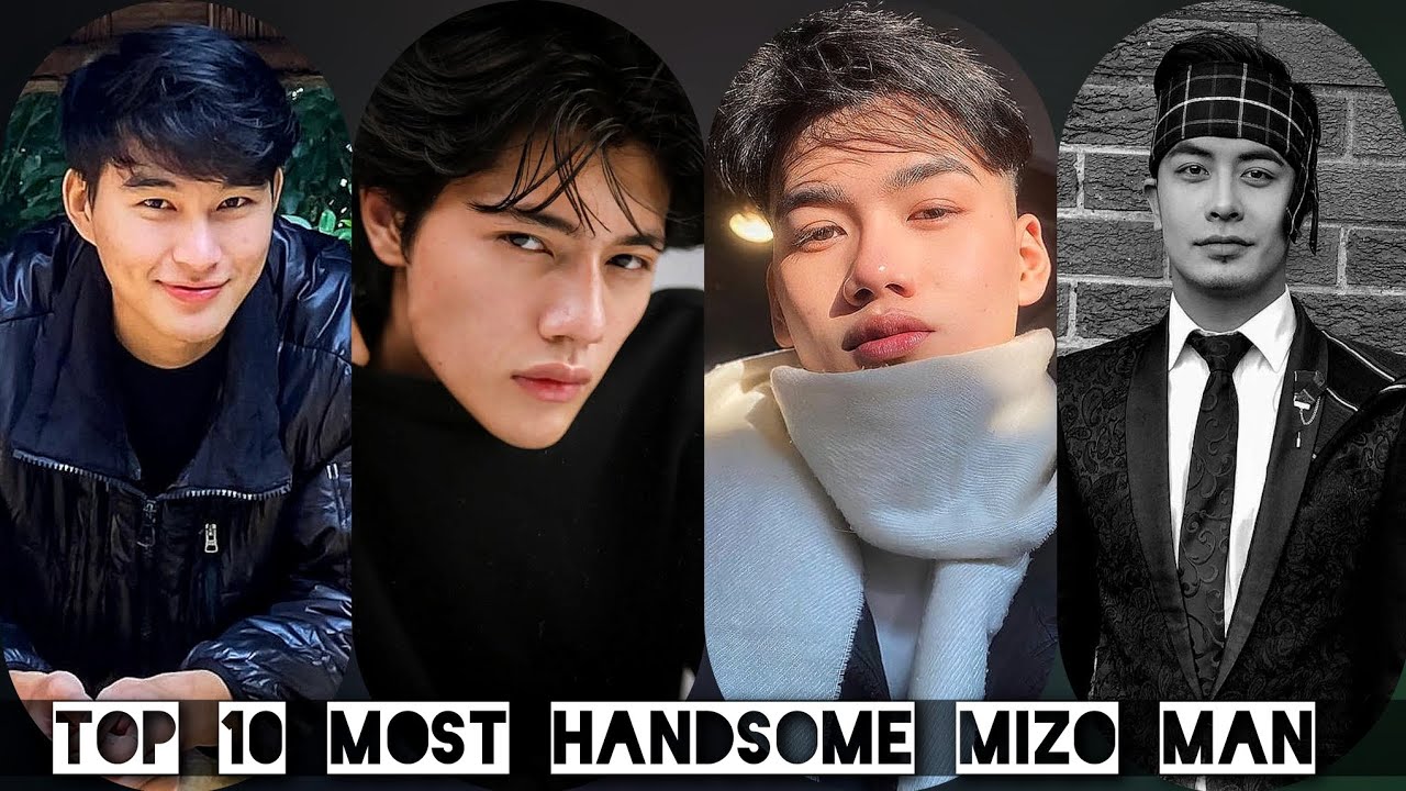 Top 10 Most Handsome Mizo Man 2024 #mizoram #mizo #shorts #india # ...