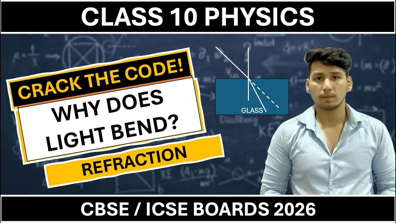 Refraction of Light | Class 10 Physics (ICSE & CBSE 2026)CRACK THE CODE ...