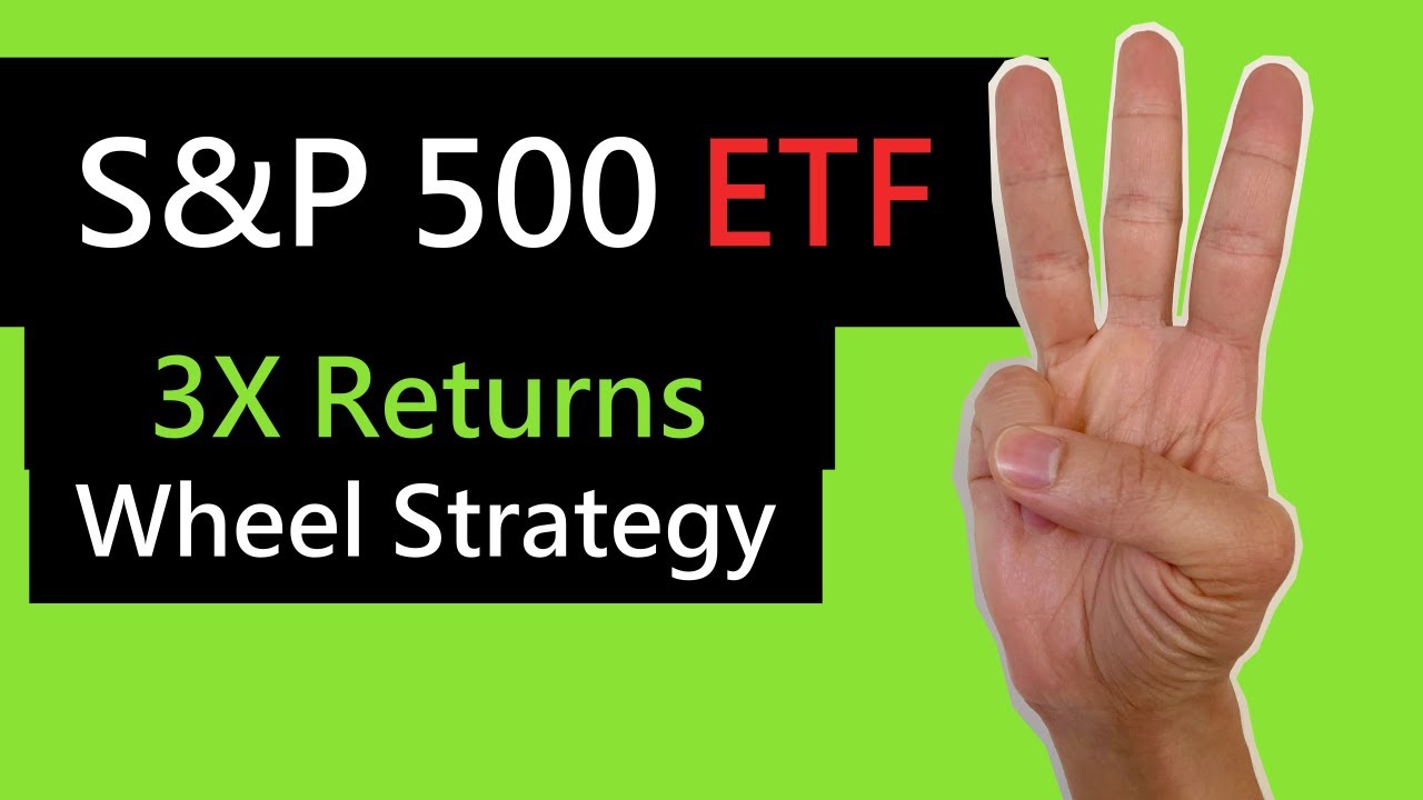 3x Your S&P 500 ETF Returns With Wheel Strategy - YouTube