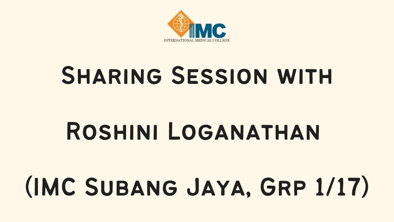 Sharing Session with Roshini Loganathan (IMC Subang Jaya, Grp 1/17 ...