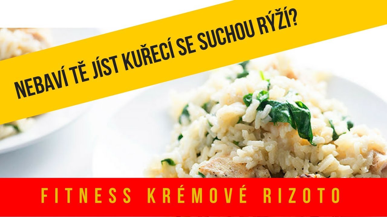 FITNESS RECEPT - Krémové rizito s kuřecími prsy - YouTube