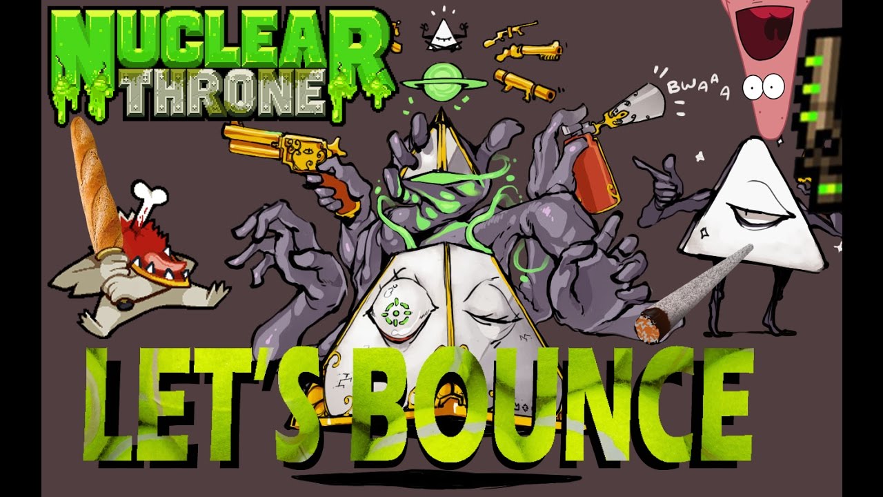 LET'S BOUNCE - Nuclear Throne Together - YouTube